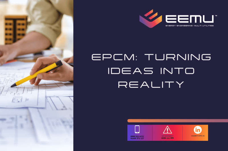 Using EPCM to Turn Ideas Into Reality
